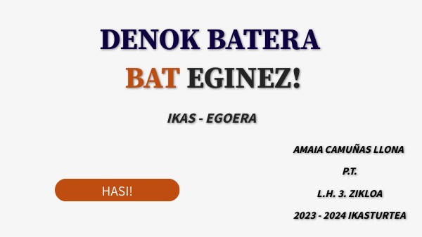 Denok batera bat eginez!