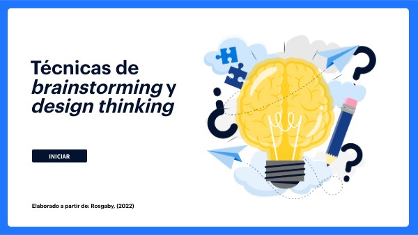Técnicas de brainstorming y design thinking | Genially