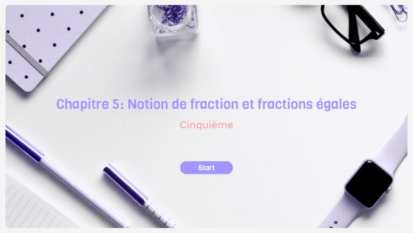 chapitre 5: notion de fraction | Genially