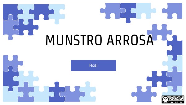 MUNSTRO ARROSAREN JOLASA | Genially