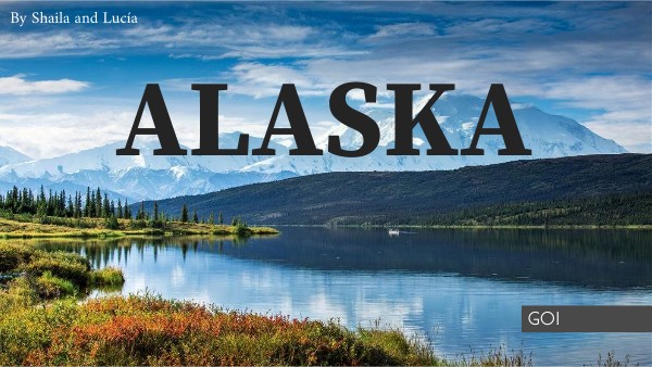 ALASKA 1 diapositiva | Genially