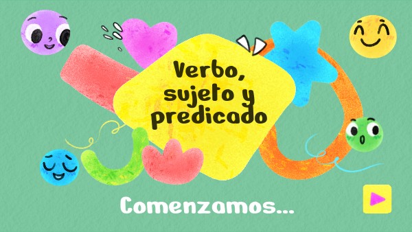 Verbo, sujeto y predicado | Genially