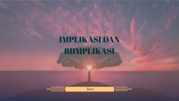 IMPLIKASI & BIIMPLIKASI | Genially