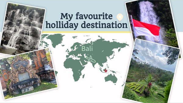 My favourite holliday destination - Bali