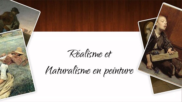 Réalisme et naturalisme | Genially