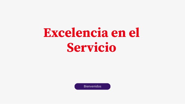 EXCELENCIA EN EL SERVICIO | Genially