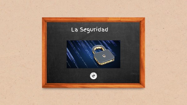 La seguridad | Genially