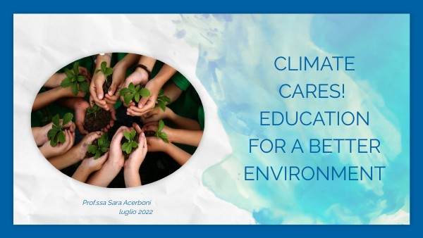 CLIMATE CHANGE! EDUCATION FOR A BETTER ENVIRONMENT - SEMINARIO 12/6