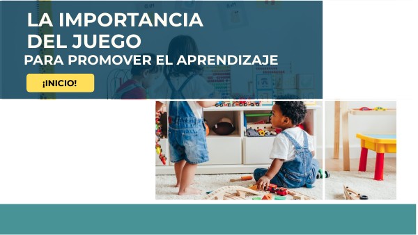 Moodle_M3_T1_LA IMPORTANCIA DEL JUEGO PARA PROMOVER EL APRENDIZAJE ...