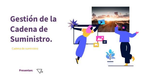 GESTION DE LA CADENA DE SUMINISTRO | Genially