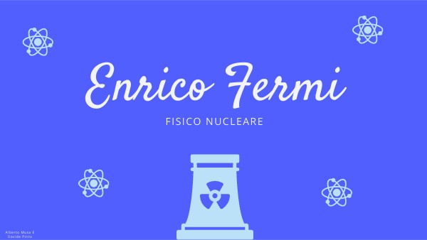 Enrico Fermi | Genially
