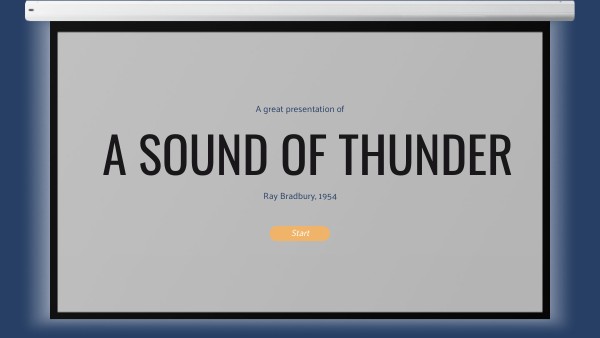 A Sound Of Thunder | Genially