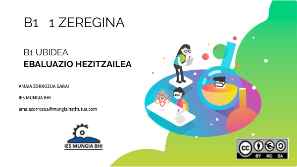 B1 UBIDEA 1. ZEREGINA | Genially