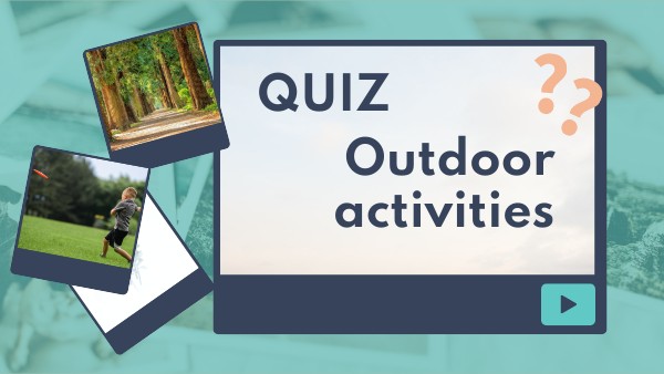 Outdoor Activities QUIZ