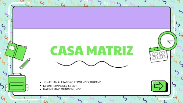 CASA MATRIZ