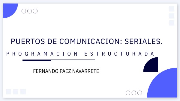 PUERTOS DE COMUNICACION: SERIALES. | Genially
