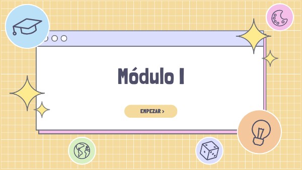 Presentación_Módulo 1 | Genially