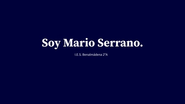 PRESENTACION MARIO SERRANO 2ºA