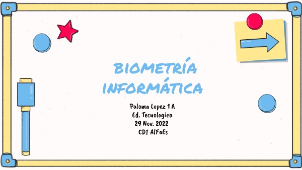 Biometría Informática | Genially