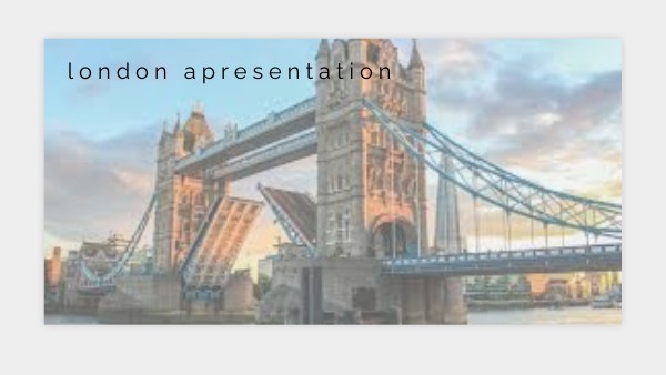 LONDON PRESENTATION | Genially