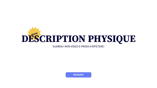 DESCRIPTION PHYSIQUE_VIDEO | Genially