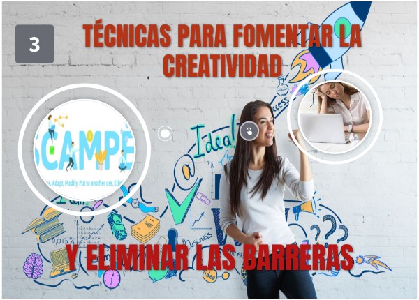 3.TÉCNICAS PARA FOMENTAR LA CREATIVIDAD Y ELIMINAR BARRERA | Genially