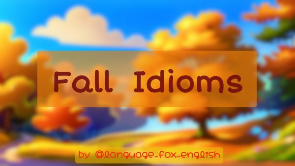 Fall Idioms | Genially