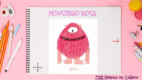Monstruo rosa Ribera de Cañedo | Genially