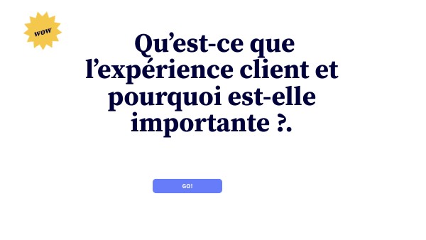 L'expérience client | Genially