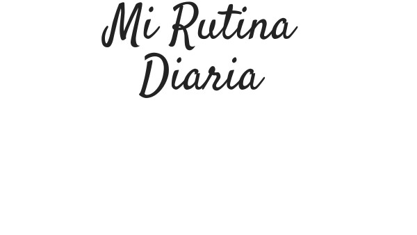 mi rutina diaria | Genially