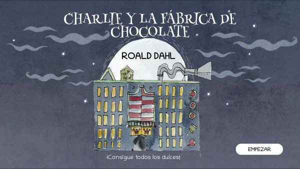 Charlie y la fábrica de chocolate | Genially