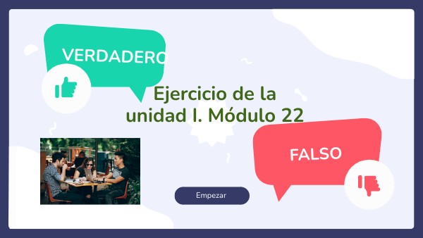 Copy - Ejercicio Unidad I. Módulo 22. | Genially