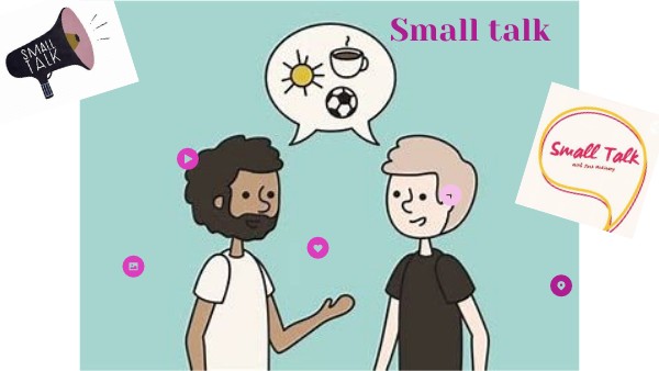 Small talk