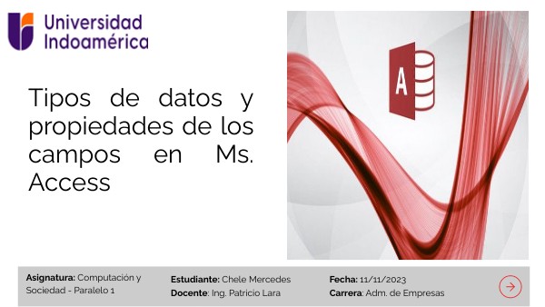 Tipos de datos y propiedades de los campos en Ms. Access | Genially