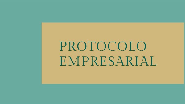 PROTOCOLO EMPRESARIAL | Genially