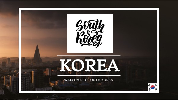 PRESENTATION SOUTH KOREA