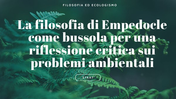 La filosofia di Empedocle e Bruno e l'ecologismo | Genially