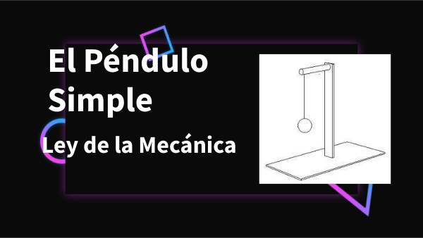 Laboratorio de péndulo simple | Genially
