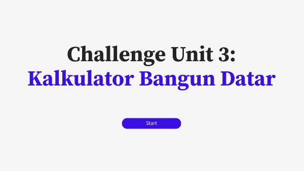 Challenge Unit 3: Kalkulator Bangun Datar | Genially