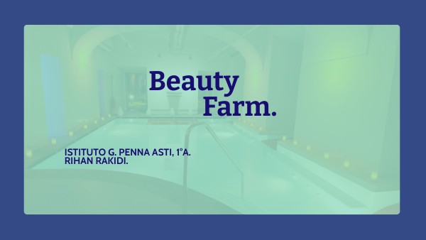 BEAUTY FARM | Genially