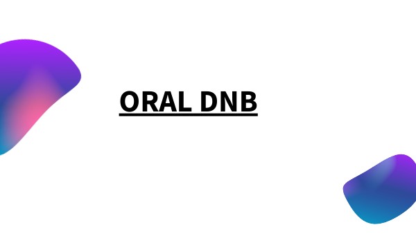 Oral DNB