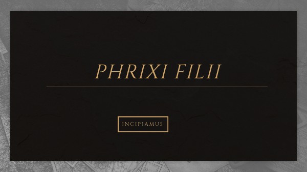 TAPPA 5 I Figli di Phrixus (Cubiculum X) | Genially