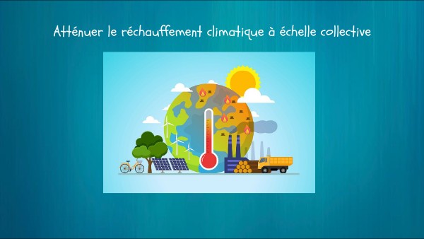 attenuation rechauffement climatique | Genially