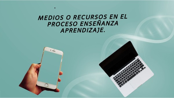 Recursos en el proceso enseñanza aprendizaje