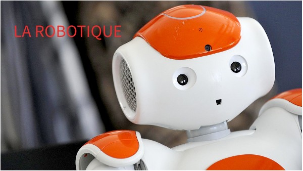 La Robotique | Genially