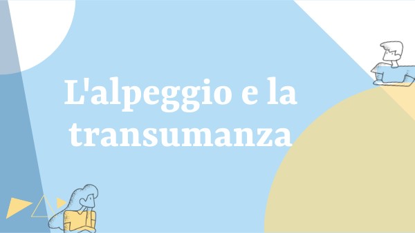 L'alpeggio e la transumanza