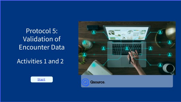 Protocol 5 Validation of Encounter Data | Genially