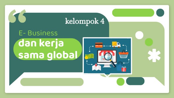 E-Business dan Kerja sama global | Genially