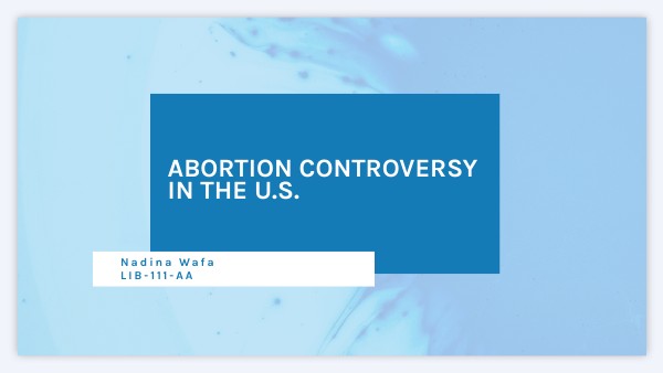 Abortion Controversy Presentation
