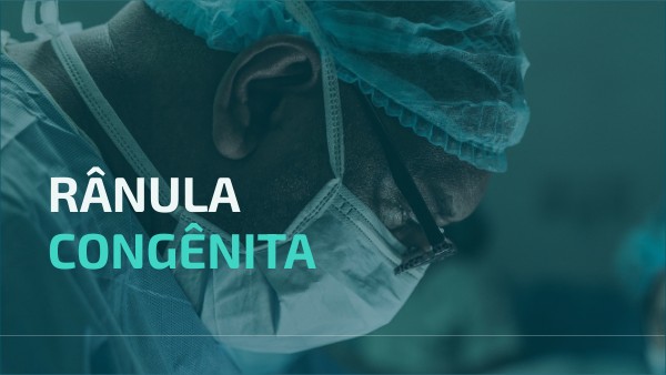 Rânula Congênita | Genially